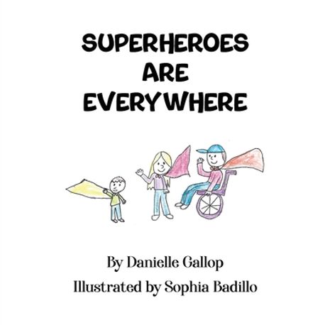 Superheroes Are Everywhere | Gallop, Danielle - 교보문고