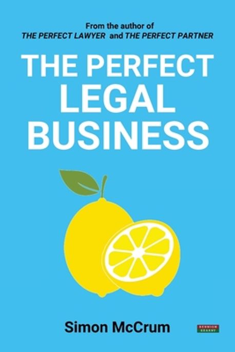 The Perfect Legal Business | McCrum, Simon - 교보문고