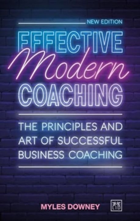 Effective Modern Coaching | Myles Downey - 교보문고
