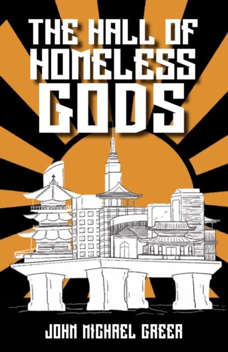 The Hall of Homeless Gods | Greer, John Michael - 교보문고