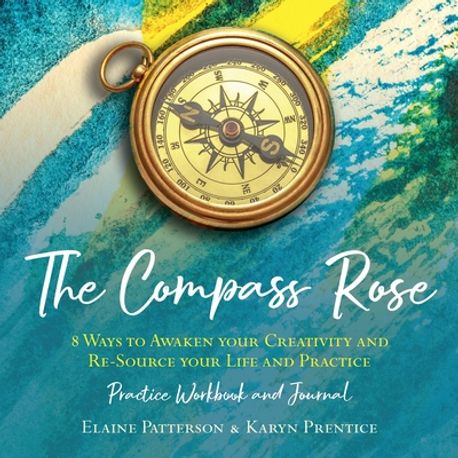 The Compass Rose 8 Ways to Awaken your Creativity and re-Source your ...