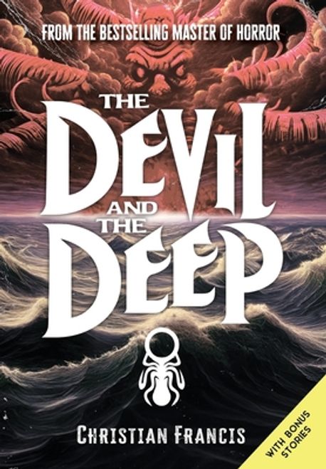 The Devil and The Deep | Francis, Christian - 교보문고
