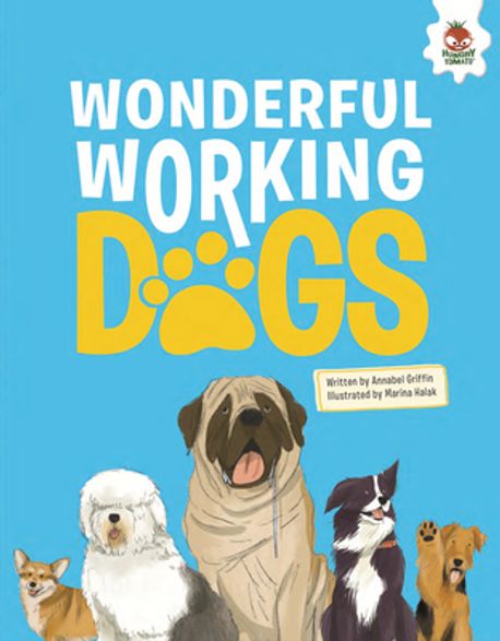 Wonderful Working Dogs | Griffin, Annabel - 교보문고