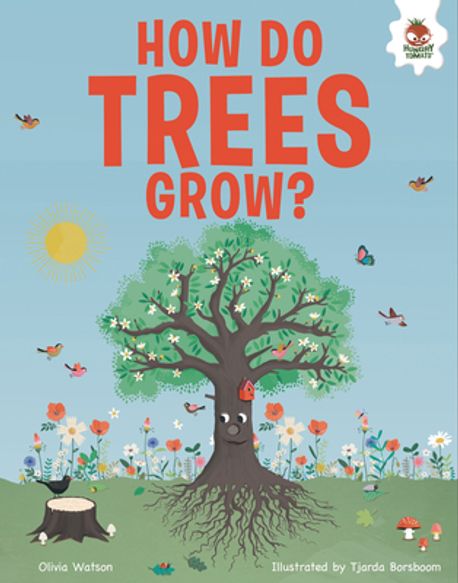 How Do Trees Grow? | Watson, Olivia - 교보문고