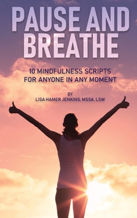 Pause And Breathe | Hamer Jenkins, Lisa - 교보문고
