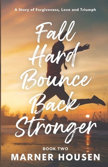 Fall Hard, Bounce Back Stronger | Housen, Marner - 교보문고