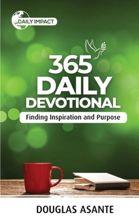 365 Daily Devotional | Asante, Douglas - 교보문고