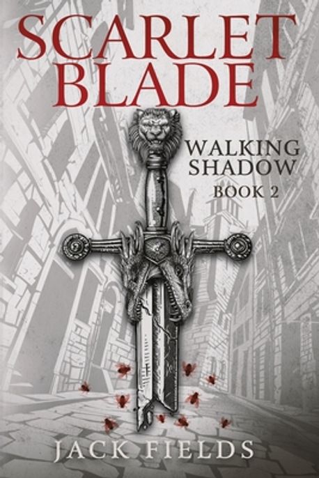 Scarlet Blade | Fields, Jack - 교보문고