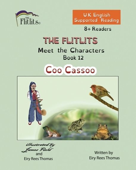 THE FLITLITS, Meet the Characters, Book 12, Coo Cassoo, 8+Readers, U.K ...