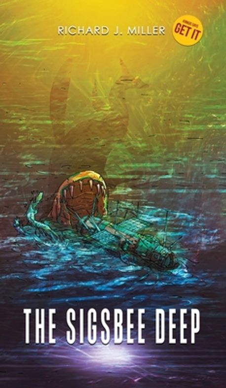 The Sigsbee Deep | Miller, Richard J. - 교보문고