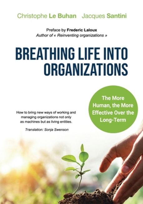 Breathing Life Into Organizations | Buhan, Christopher - 교보문고