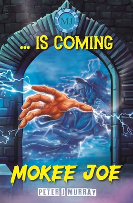 Mokee Joe ...Is Coming | Murray, Peter J. - 교보문고