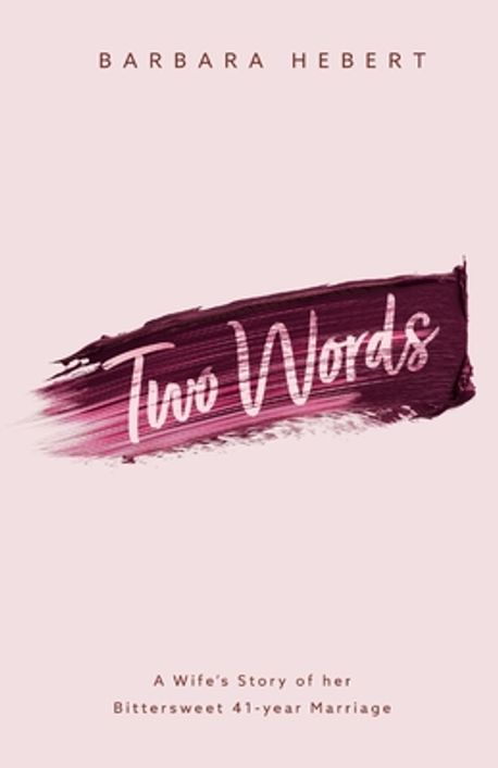Two Words | Hebert, Barbara - 교보문고