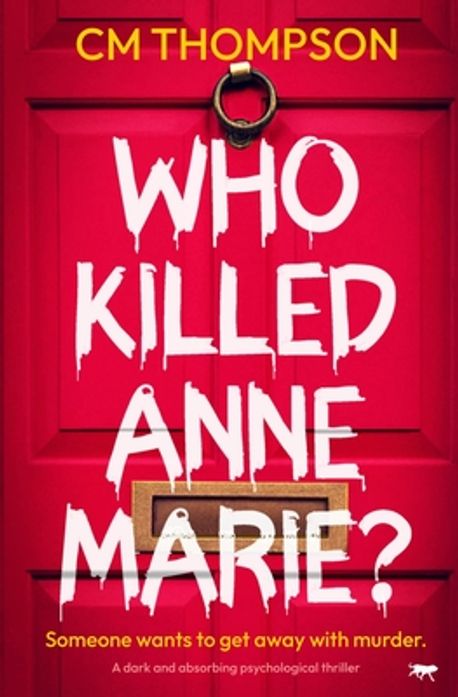 Who Killed Anne Marie? | Thompson, CM - 교보문고