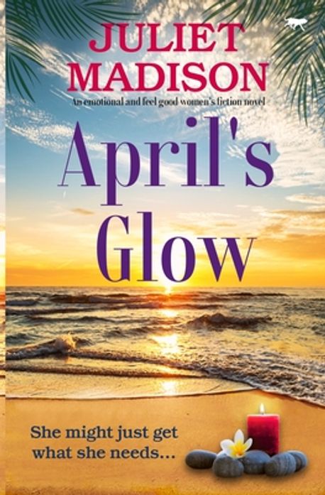 April's Glow | Madison, Juliet - 교보문고