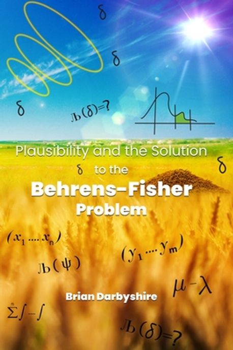 Plausibility and the Solution to the Behrens-Fisher Problem ...
