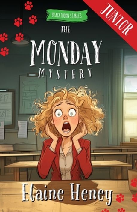 The Monday Mystery - Blackthorn Stables Junior | Heney, Elaine - 교보문고
