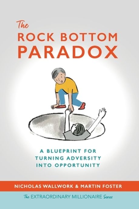 The Rock Bottom Paradox | Wallwork, Nicholas - 교보문고