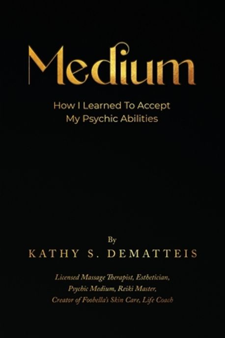 Medium | Dematteis, Kathy - 교보문고