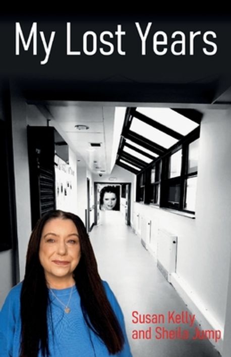 My Lost Years | Kelly, Susan - 교보문고