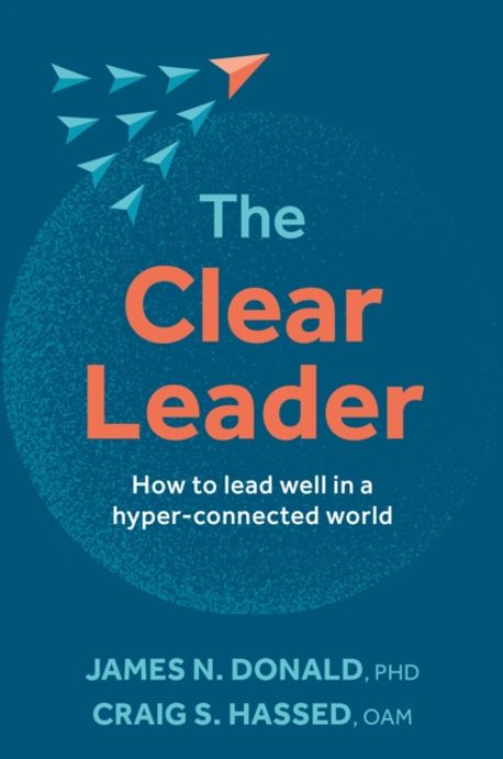 The Clear Leader | Donald, James N. - 교보문고