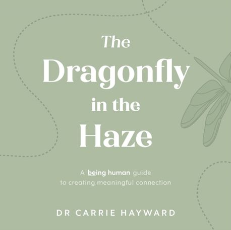 The Dragonfly in the Haze | Hayward, Carrie - 교보문고