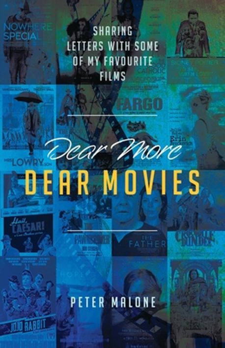 Dear More Dear Movies | Malone, Peter - 교보문고