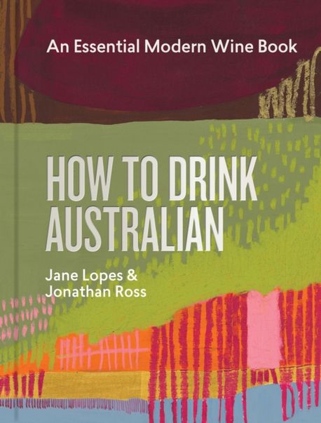 How to Drink Australian | Jane Lopes - 교보문고