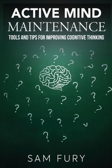 Active Mind Maintenance | Fury, Sam - 교보문고
