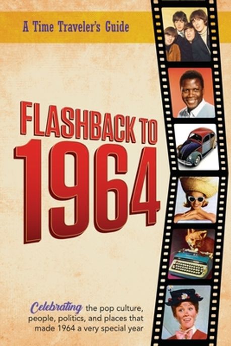 Flashback to 1964 - Celebrating the pop culture, people, politics, and ...