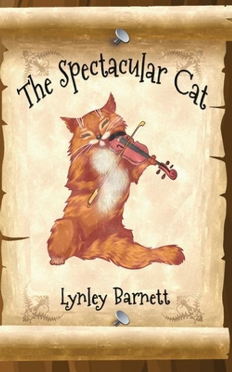 The Spectacular Cat | Lynley Barnett - 교보문고