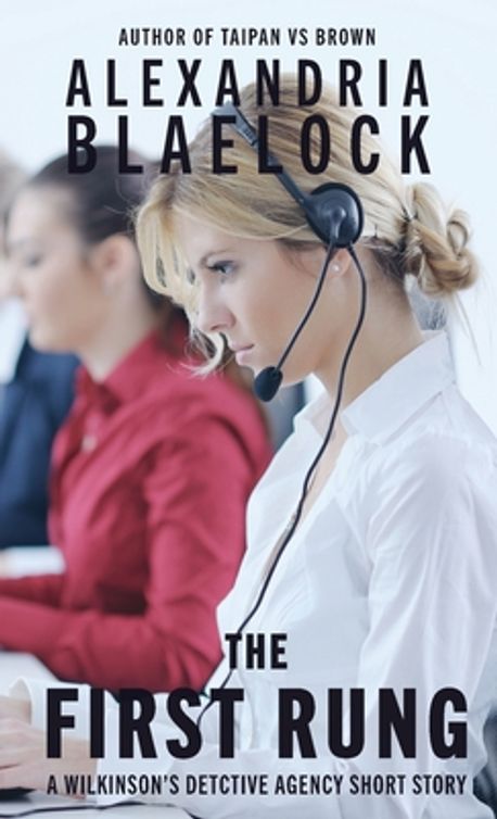 The First Rung | Blaelock, Alexandria - 교보문고