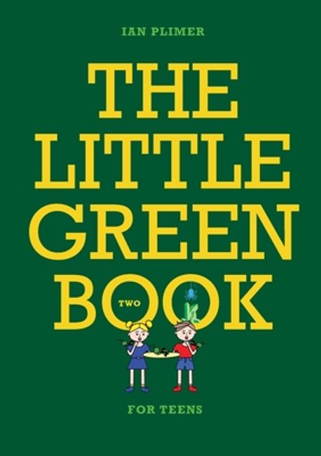 The Little Green Book for Teens | Plimer, Ian - 교보문고