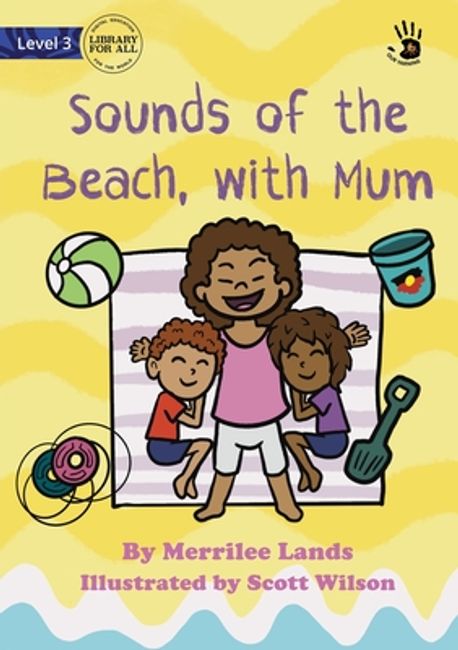 Sounds of the Beach, with Mum - Our Yarning | Lands, Merrilee - 교보문고