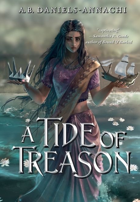 A Tide of Treason | Daniels-Annachi, A. B. - 교보문고