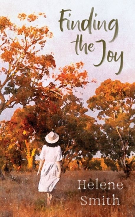 Finding the Joy | Smith, Helene - 교보문고