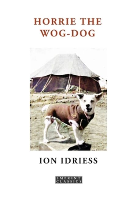 Horrie the Wog-Dog | Idriess, Ion - 교보문고