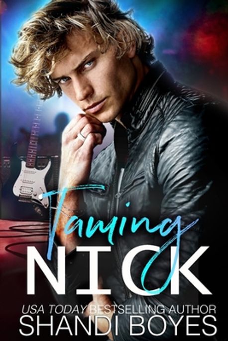Taming Nick | Boyes, Shandi - 교보문고