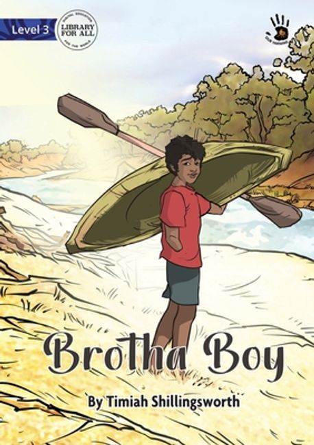 Brotha Boy - Our Yarning | Shillingsworth, Timiah - 교보문고
