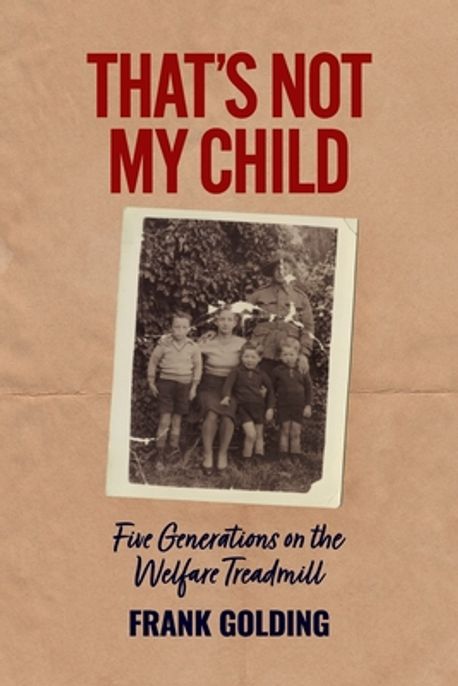 That's Not My Child | Golding, Frank - 교보문고