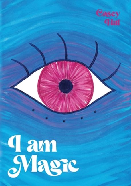 I am Magic | Hill, Casey - 교보문고