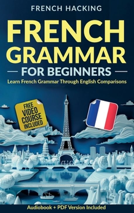French Grammar For Beginners - Learn French Grammar Through English ...