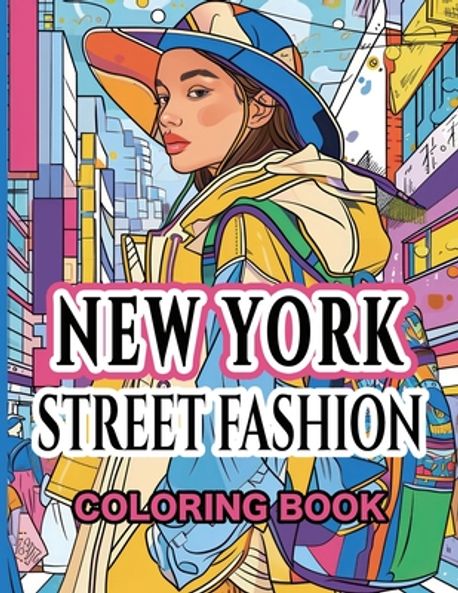 New York Street Fashion Coloring Book | Cs Colors - 교보문고