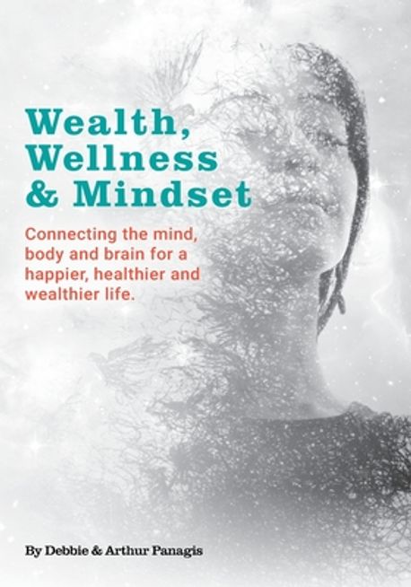 Wealth, Wellness & Mindset | Panagis, Arthur - 교보문고