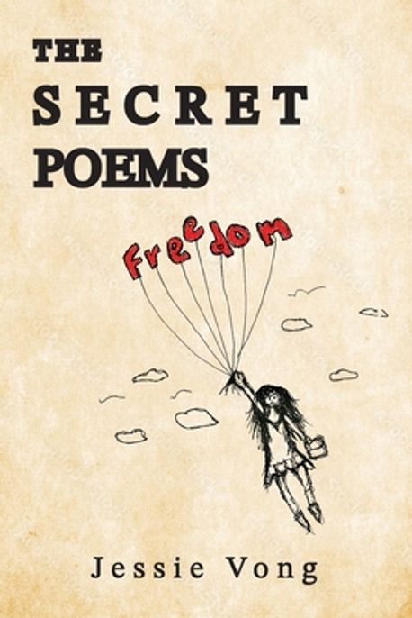 The Secret Poems | Vong, Jessie - 교보문고