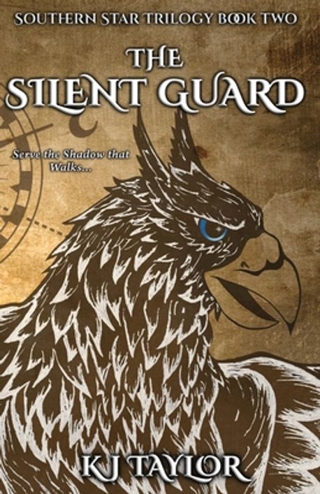 The Silent Guard | Taylor, Kj - 교보문고