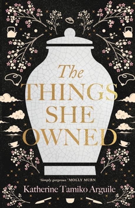 The Things She Owned | Tamiko Arguile, Katherine - 교보문고