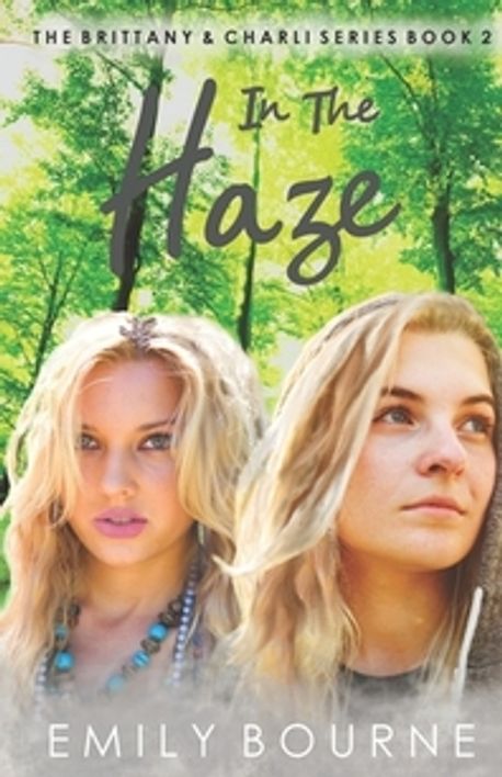 In The Haze | Bourne, Emily - 교보문고