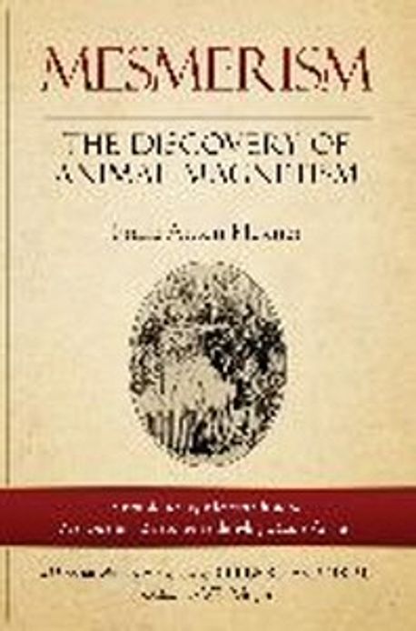 Mesmerism | Franz Anton Mesmer - 교보문고