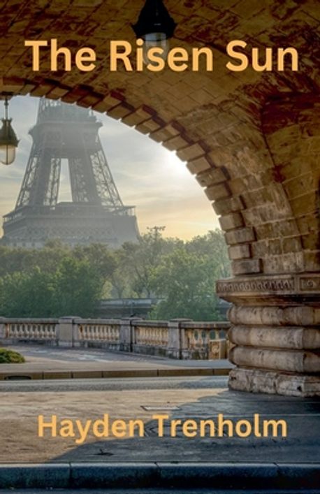The Risen Sun | Trenholm, Hayden - 교보문고